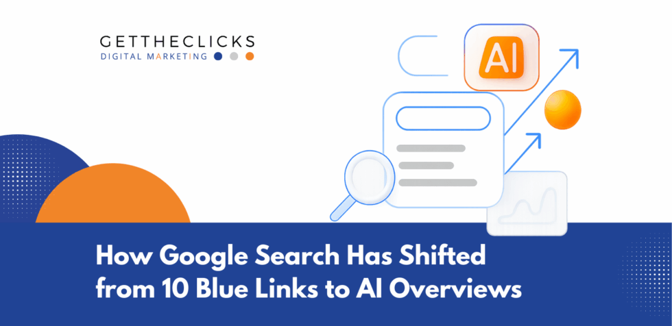 How Google Search Has Shifted from 10 Blue Links to AI Overviews